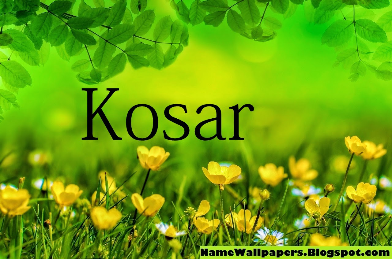 Kosar Name Wallpapers Kosar ~ Name Wallpaper Urdu Name Meaning Name ...