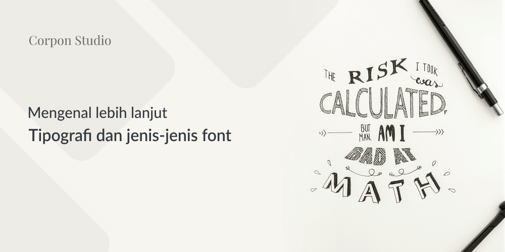 Mengenal Lebih Lanjut Tentang Tipografi Dan Jenis-jenis Font Serta ...