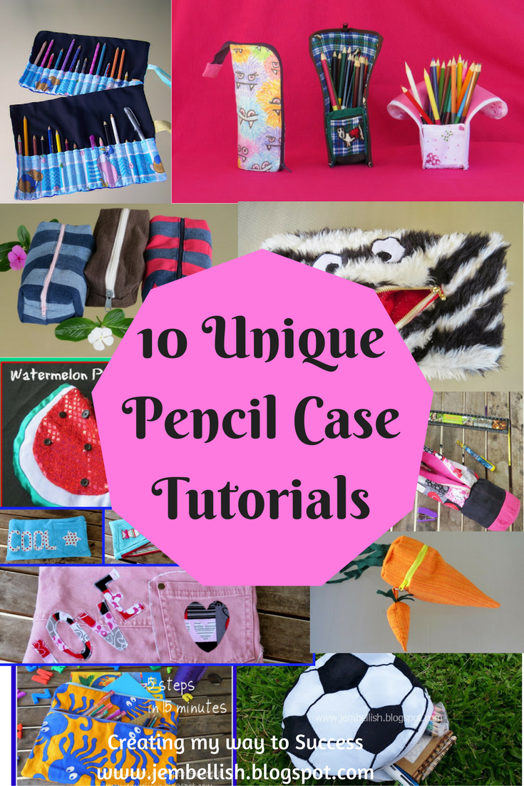 Creating my way to Success: 10 Unique Pencil Case Tutorials