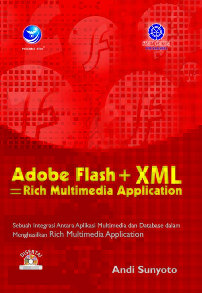 Adobe Flash + XML = Rich Multimedia Application ~ Satu Buku Berjuta Manfaat