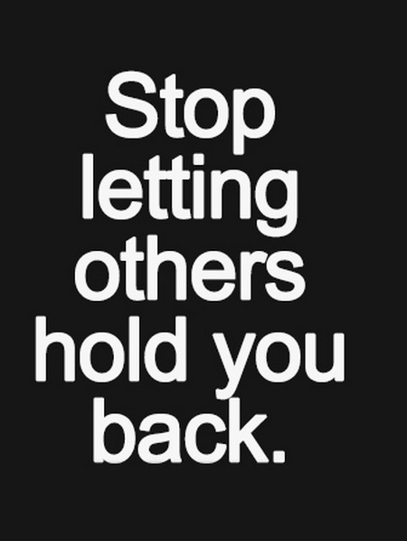 Stop letting others hold you back | nineimages