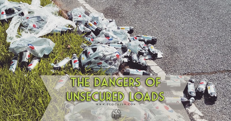 The Dangers of Unsecured Loads - Eco Cajun