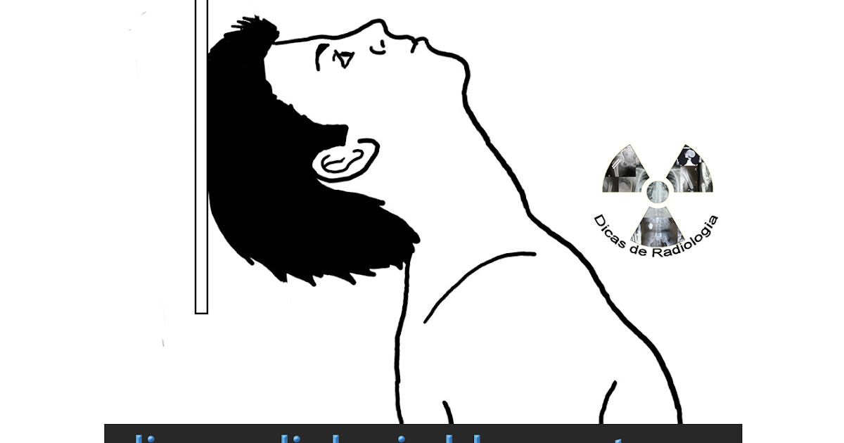 DICAS DE RADIOLOGIA - Tudo Sobre Radiologia: POSICIONAMENTO RAIO X DO ...