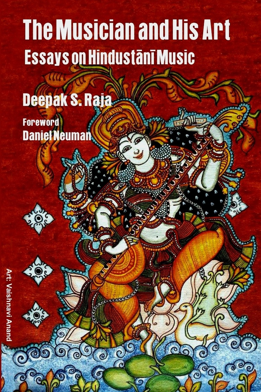 Deepak Raja's world of Hindustani Music