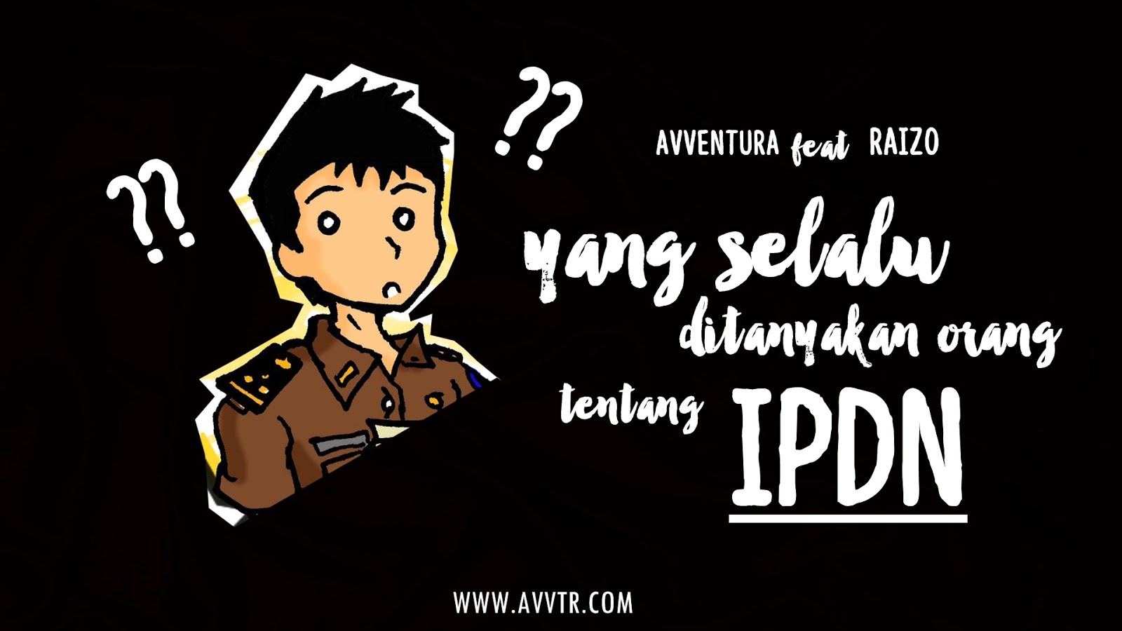 FAQ Sekolah Kedinasan - IPDN | heypipit