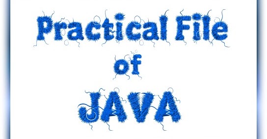 Practical File Of Java ~ Csprograms4u
