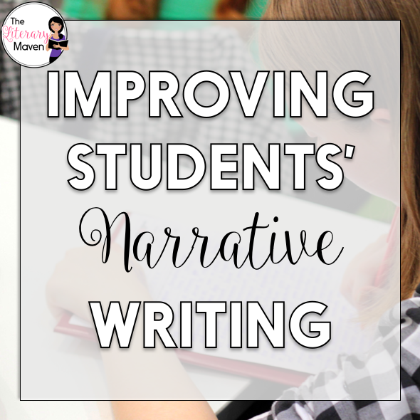 Improving Students Narrative Writing The Literary Maven improving-students-narrative-writing-the-literary-maven