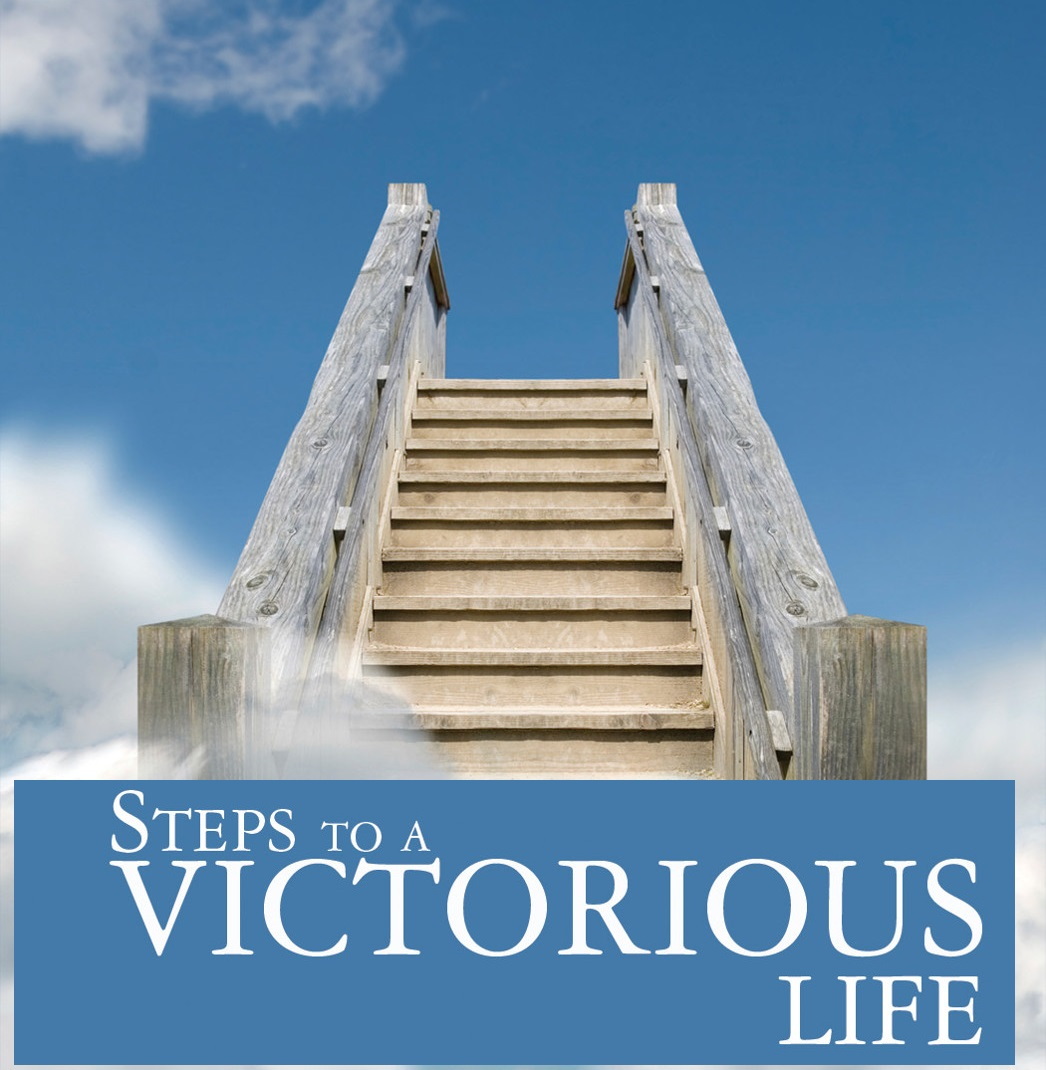 GOSPEL APOSTOLIC CHURCH. IKEJA-PARISH: STEPS TO A VICTORIOUS LIFE