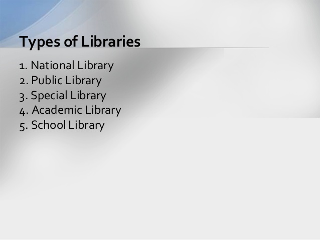 The Major types of Libraries - Dept. of ISLM in Bangladesh