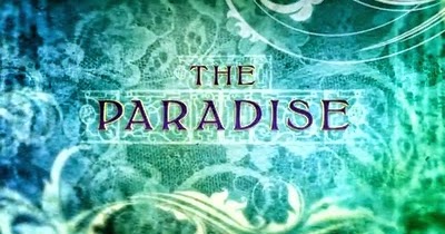 Inspiration to Dream: Historical Period Drama: THE PARADISE