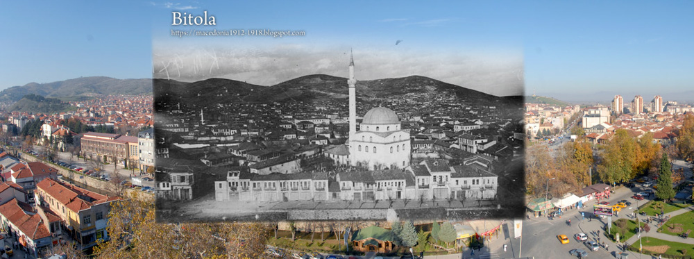 Bitola During WW1 - Then and Now Photo Gallery