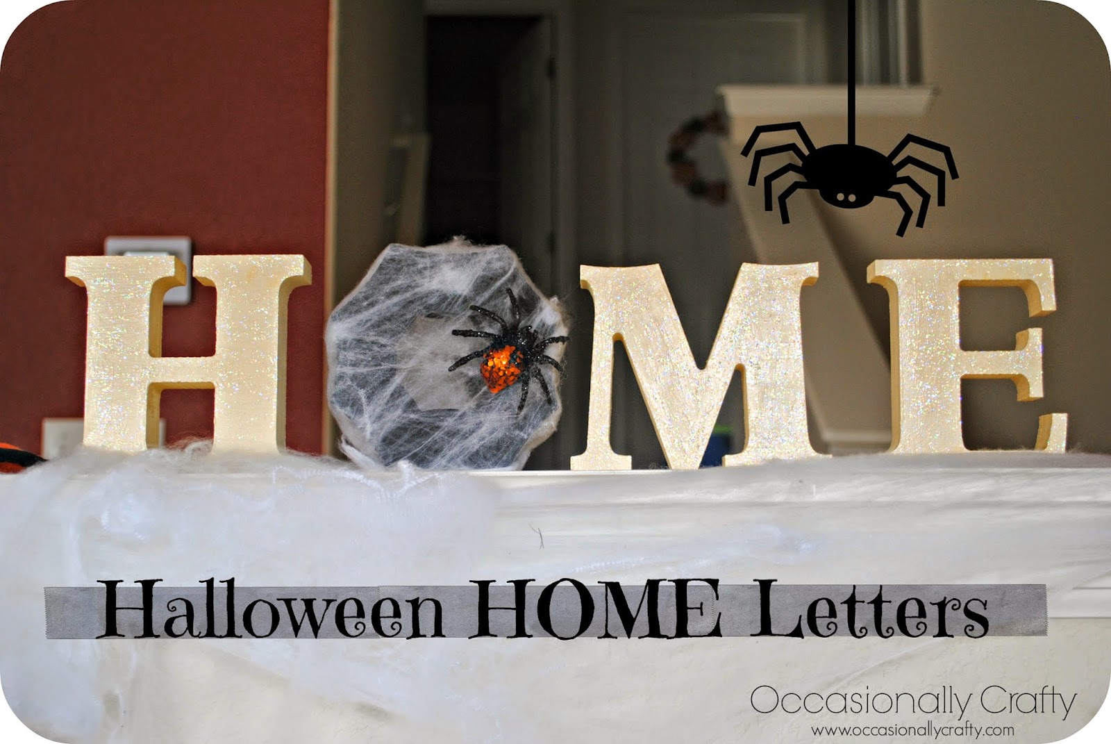 Halloween HOME Letters! | Occasionally Crafty: Halloween HOME Letters!