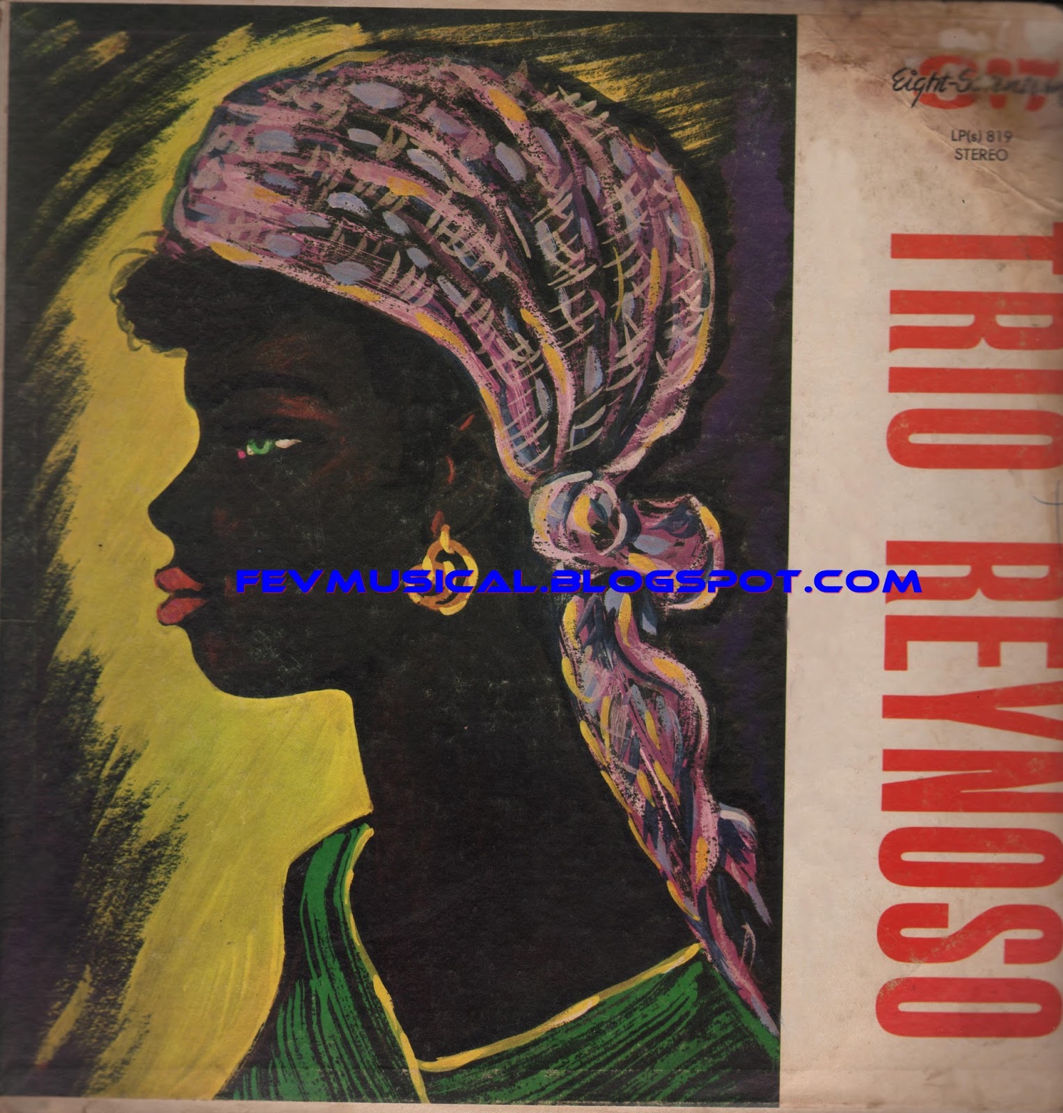 FEV MUSICAL: 1960's - Trio Reynoso (Eight-Seventeen) FEV MUSICAL: 1960's - Trio Reynoso (Eight-Seventeen)