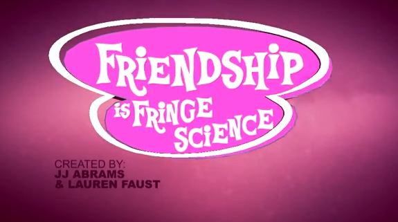 Equestria Daily - MLP Stuff!: Random Media: Friendship is Fringe ...