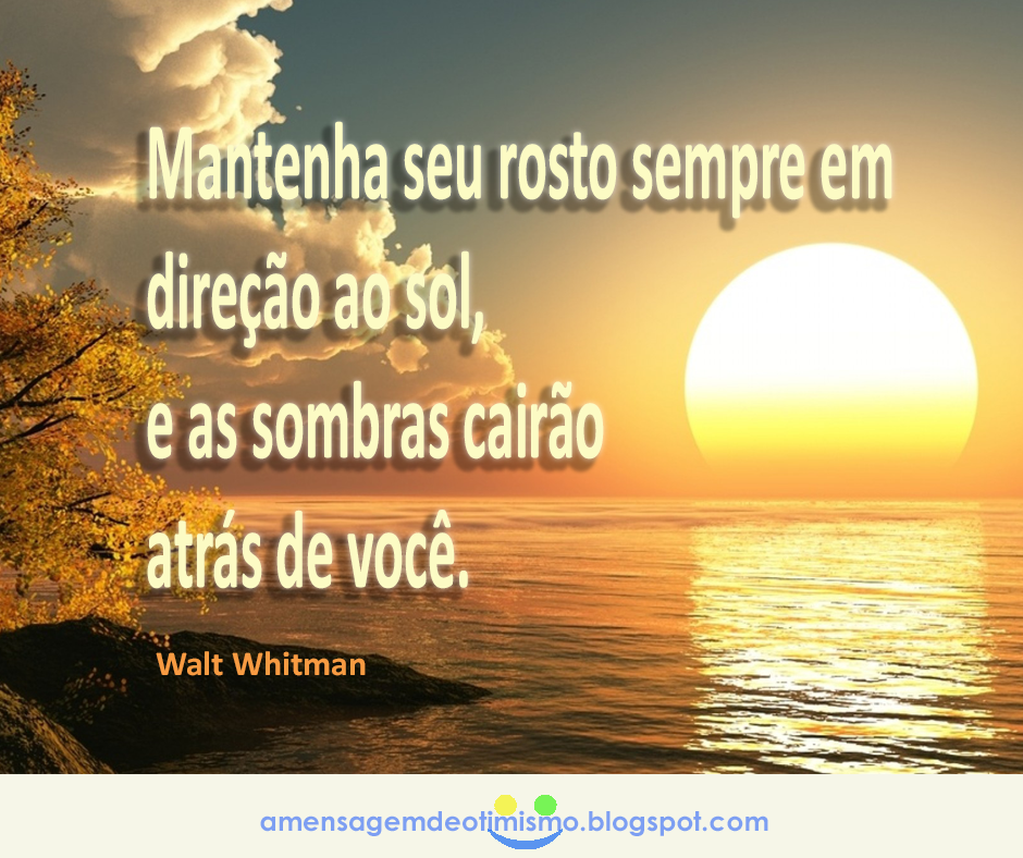 Mensagem de Otimismo - Foco no Lado Bom - Mensagem de Otimismo