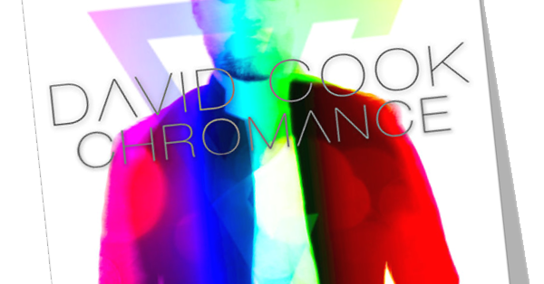 Chromance by David Cook - Album Preview | Watch and Listen the Preview ...