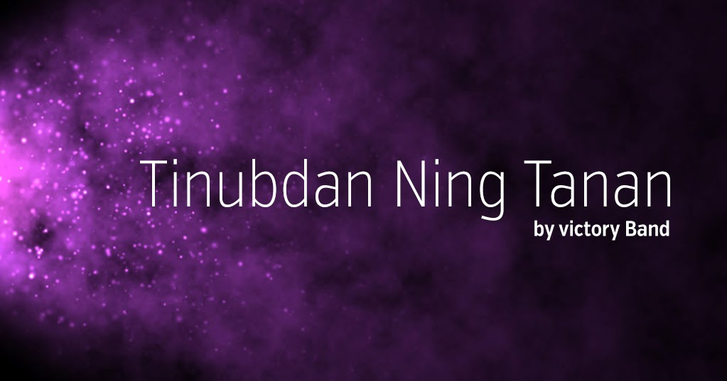 Tinubdan Ning Tanan by Victory Band - Creating Worship