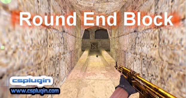 Round End Block - Counter Strike Plugins