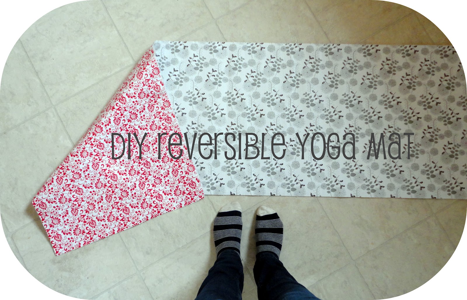 Let's Get Crafty: Tuesday's Crafty Adventure: DIY Reversible Yoga Mat