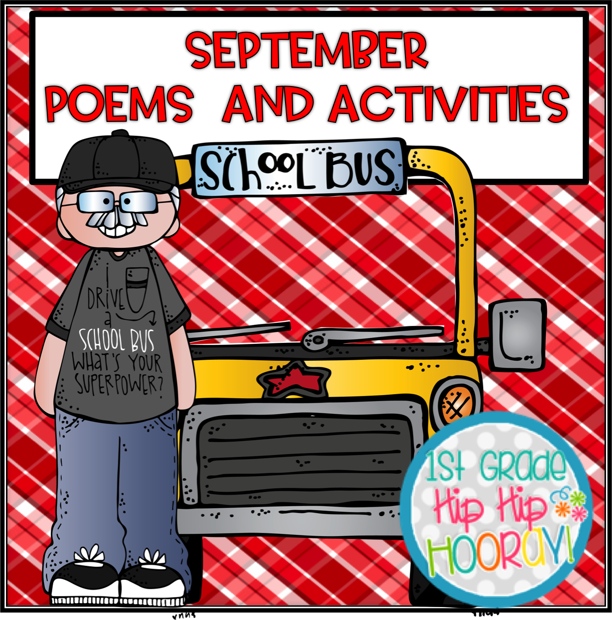 1st Grade Hip Hip Hooray!: September Poems