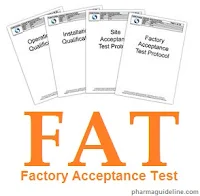 How to Write a Factory Acceptance Test FAT Protocol : Pharmaguideline