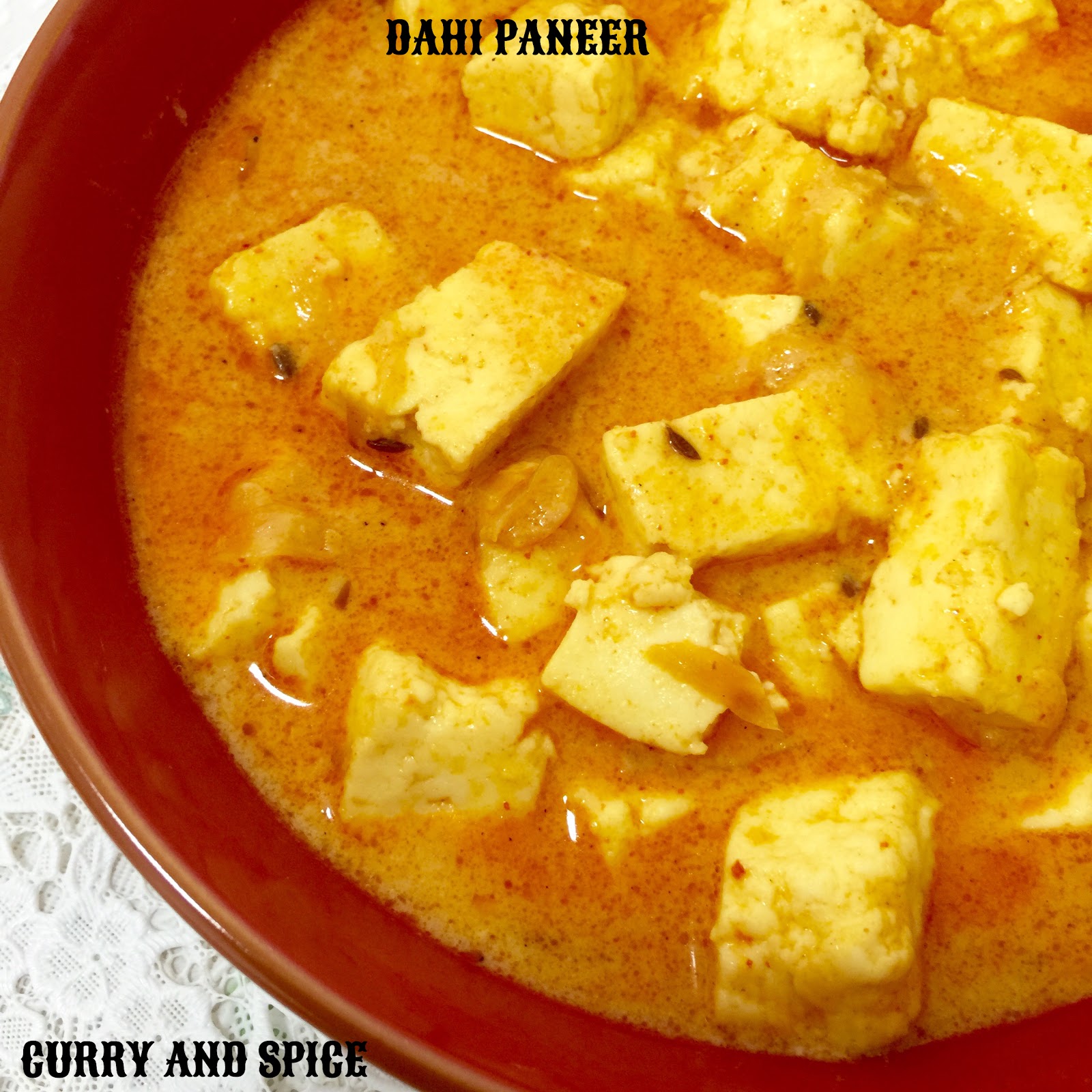 CURRY AND SPICE: DAHI PANEER