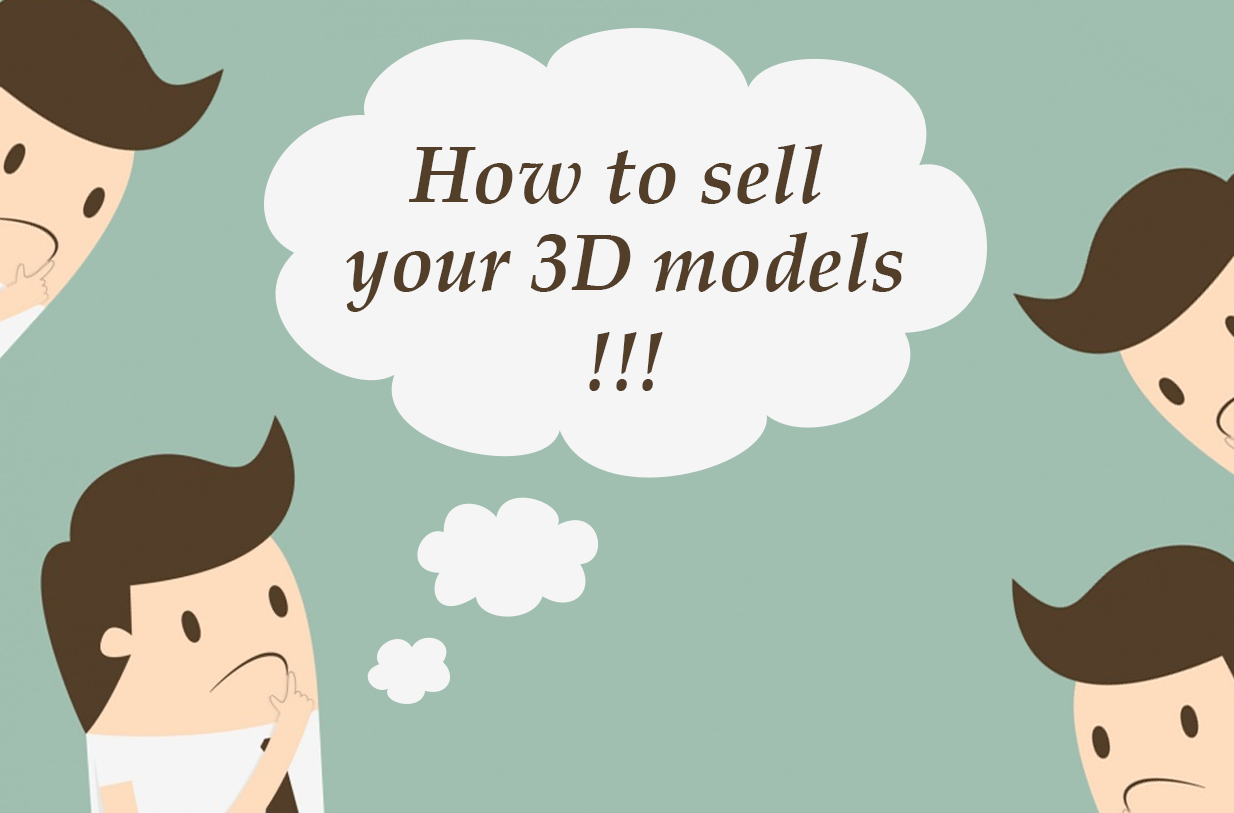 Where ! How to sell your 3D models ! | Layth Jawad