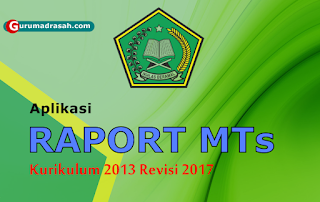 Aplikasi Raport MTs Kurikulum 2013 Revisi Tahun 2017 | Kurikulum Karakter