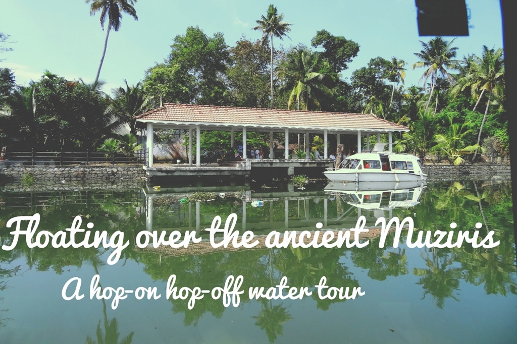 A water tour through Muziris - The ancient port in Kerala
