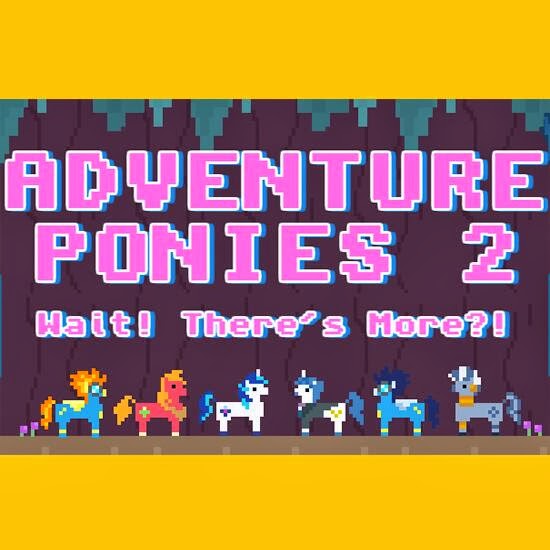Equestria Daily - MLP Stuff!: Adventure Ponies 2 Launches!