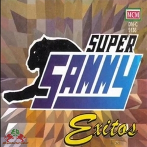 El Catálogo Grupero Del Alkimista y Sus Amigos!: SUPER SAMMY - EXITOS