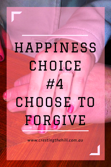 #4 CHOOSE TO FORGIVE - Cresting The Hill