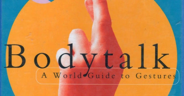 Body Talk | A World Guide to Gestures | Psychological Book | Desmond ...