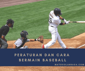 √ Peraturan Baseball Lengkap dan Cara Bermain Baseball/Bisbol