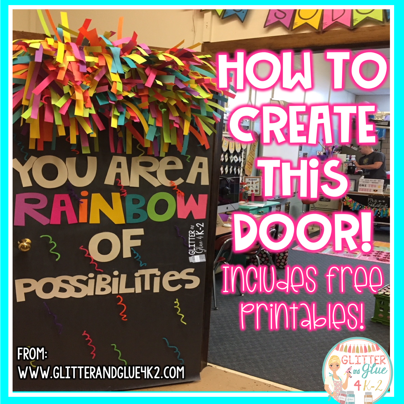 Rainbow Of Possibilities Door | Glitter and Glue 4 K-2