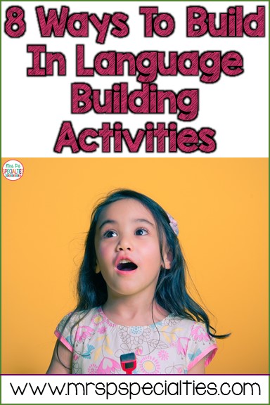 8 Ways To Build In Language Development Practice · Mrs. P's Specialties
