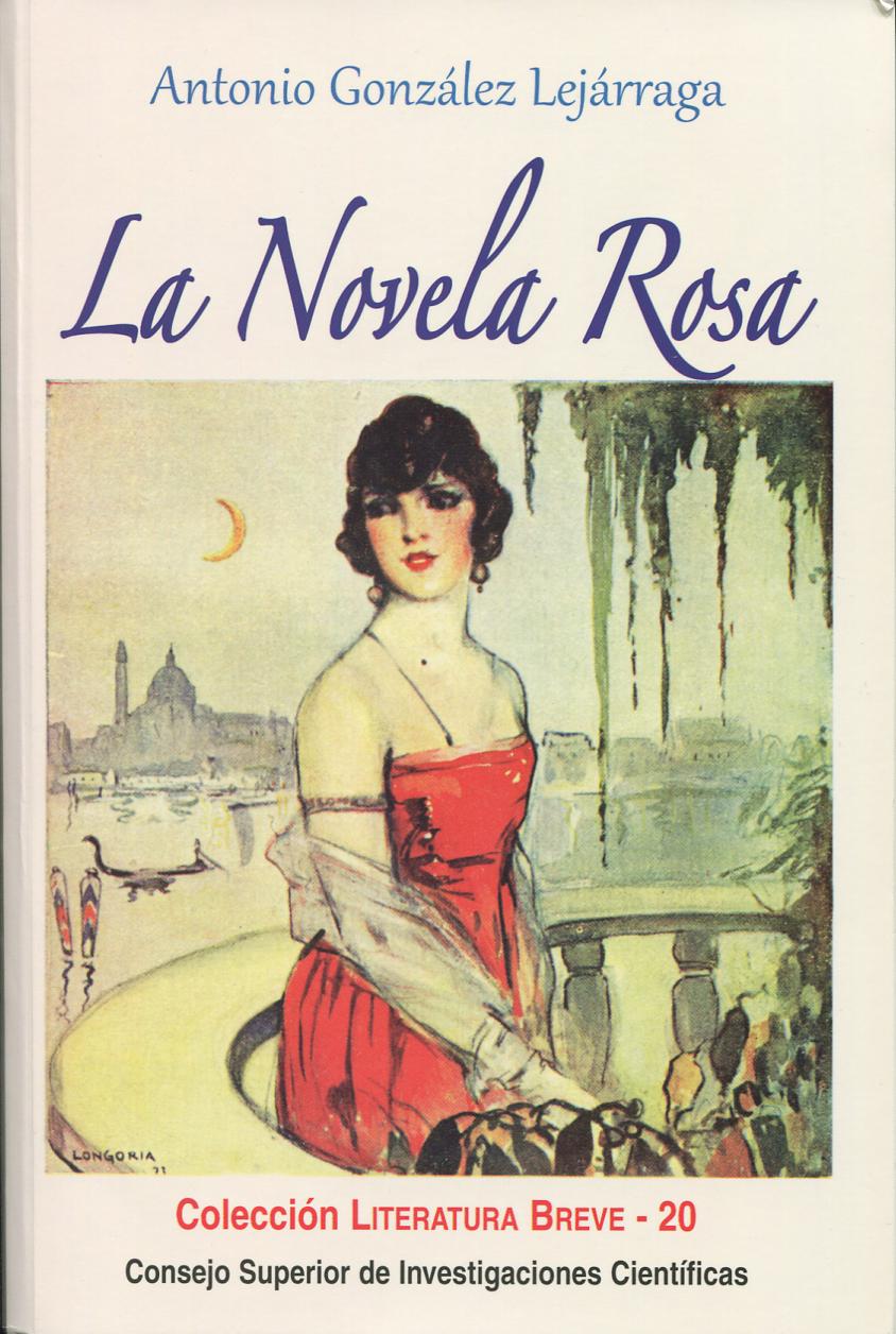 ACOTACIONES: LA NOVELA ROSA - ANTONIO GONZÁLEZ LEJÁRRAGA