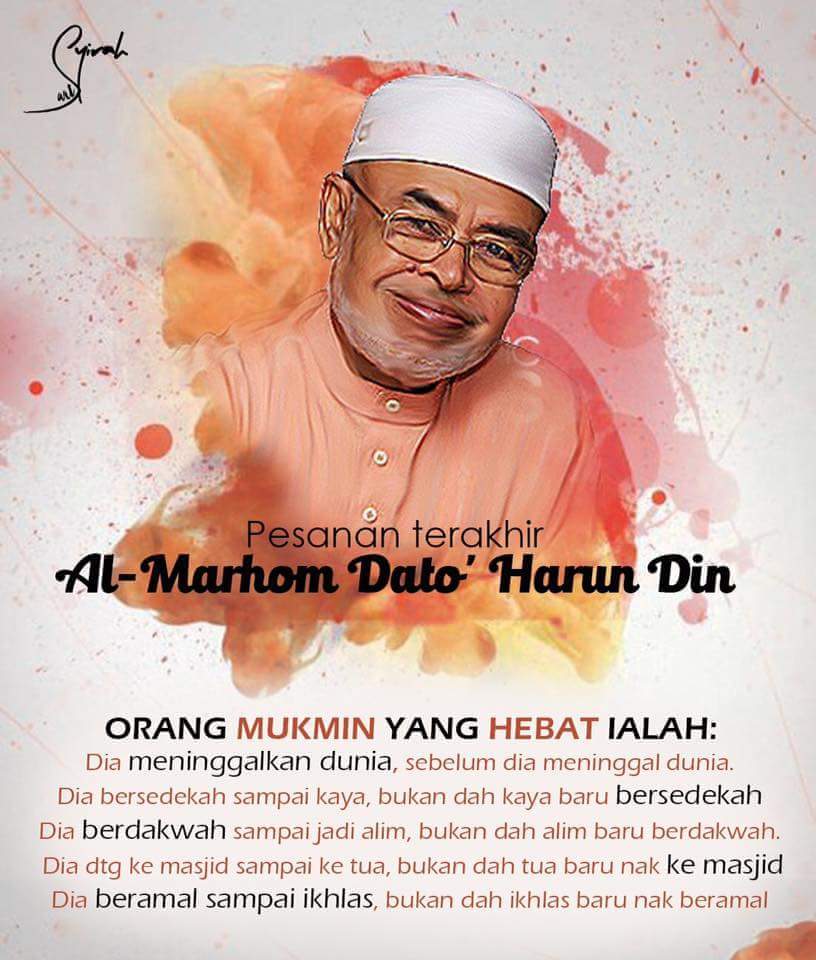 Wordless Wednesday 303 : Pesanan Terakhir Al-Marhom Dato' Harun Din