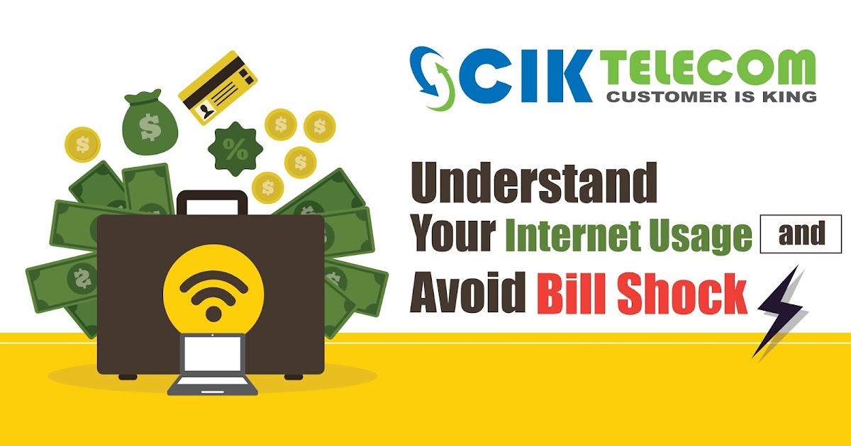 CIK Telecom Blog: Understand Your Internet Usage and Avoid Bill Shock