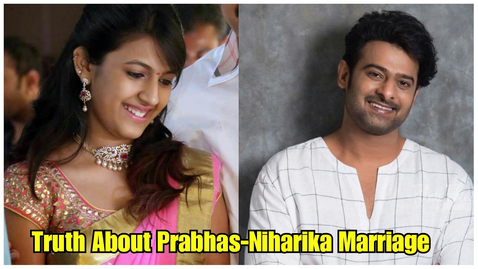 Prabhas 2 PrabhasFans: Prabhas and Niharika Wedding ? Truth is Here