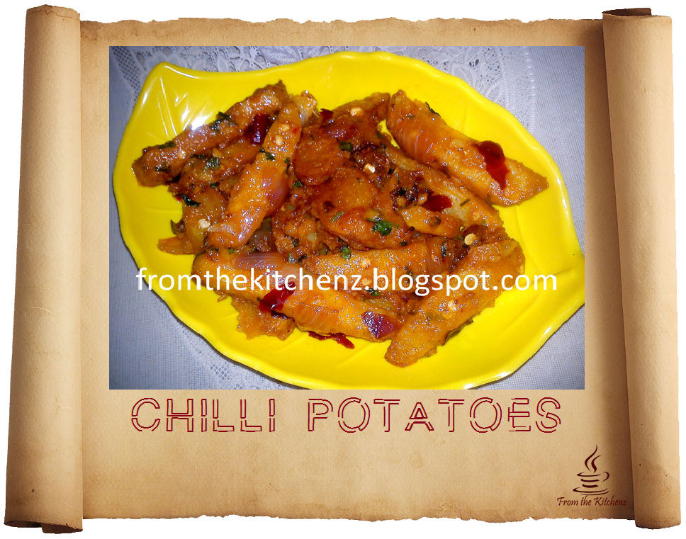 FROM THE KITCHENZ: CHILLI POTATOES