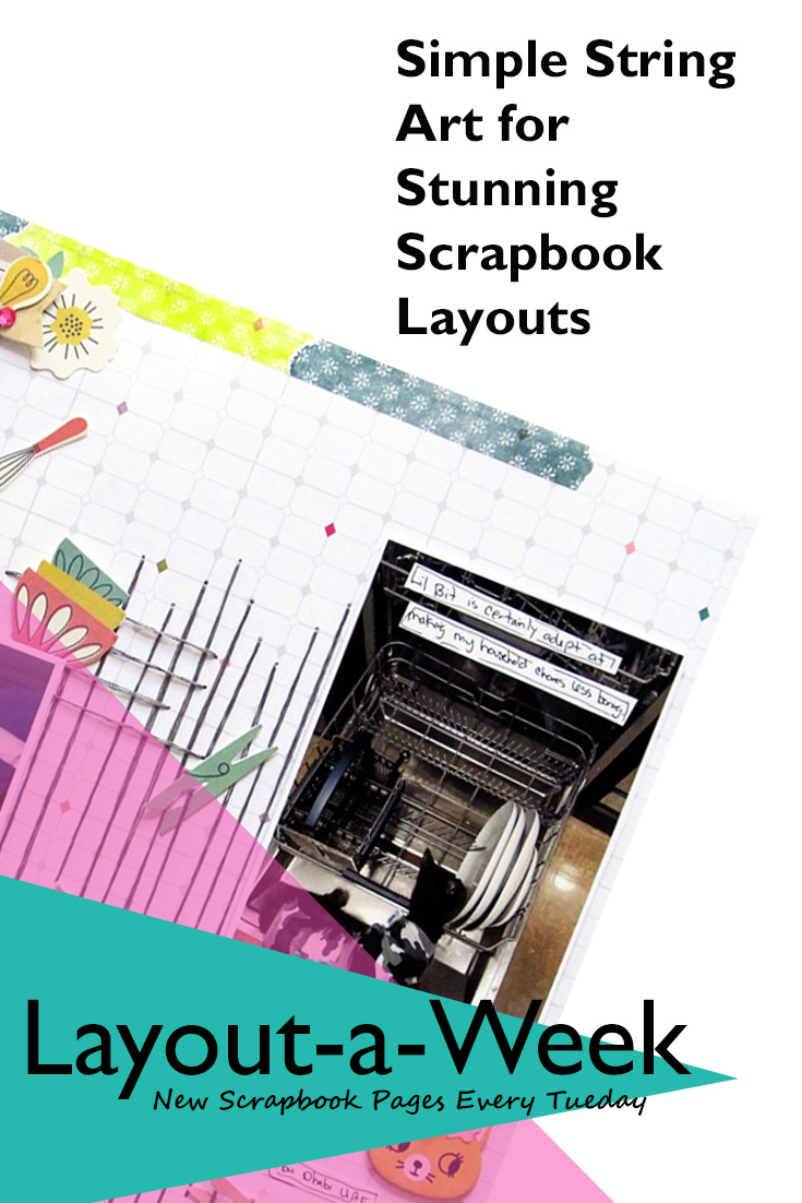 Layout-A-Week: Simple String Art for Stunning Scrapbook Layouts- Week #33