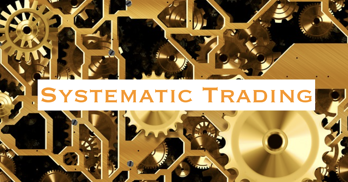 What is Systematic Trading? - DIYQuant