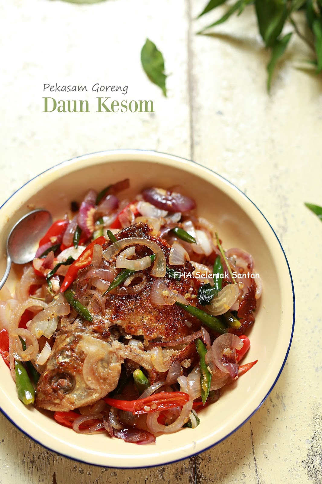 PEKASAM GORENG DAUN KESOM.... memang sedap ! - FHA Selemak Santan