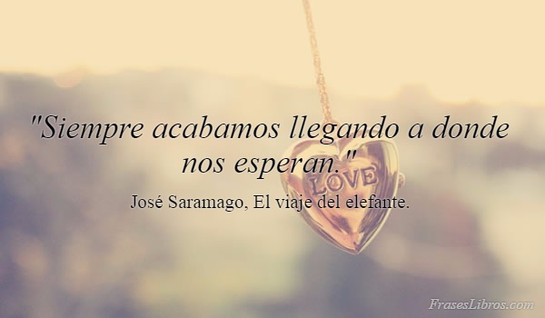 Siempre acabamos llegando a donde nos esperan