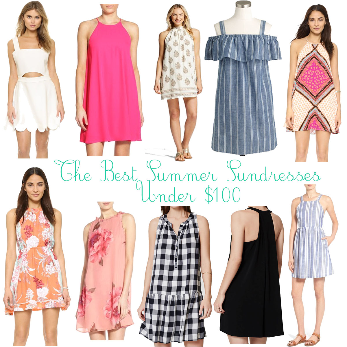 Ten Best Summer Sundresses Under $100 - Girl Meets Bow