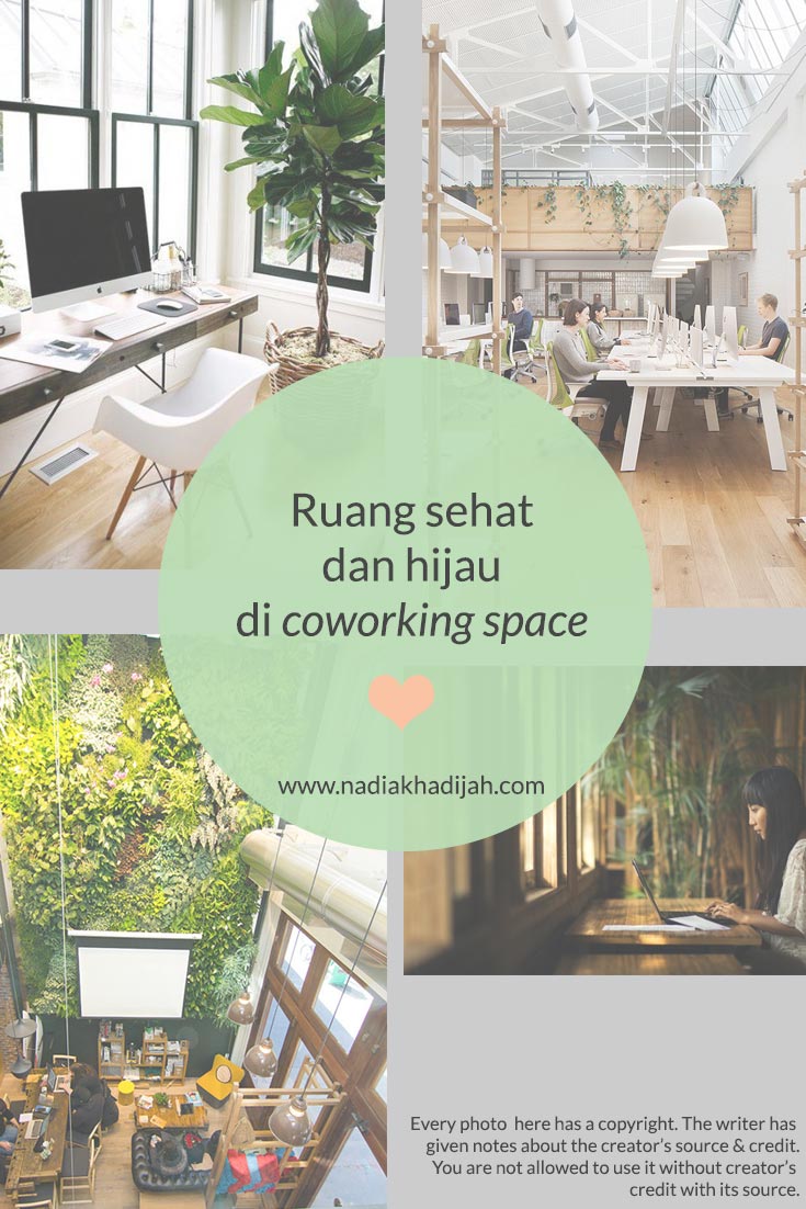 Ruang Sehat dan Hijau di Coworking Space - Nadia K. Putri