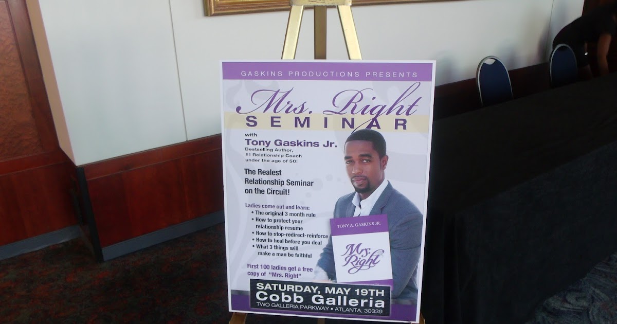 Tony Gaskins "Mrs. Right " Seminar: The Truth About What Men Really ...