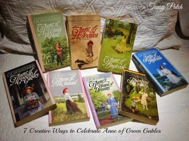 The Tansy Patch: 7 Creative Ways to Celebrate Anne of Green Gables