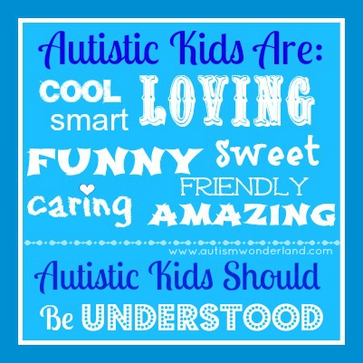 AutismWonderland: Autistic Kids Are Awesome...Just Ask The People Who ...